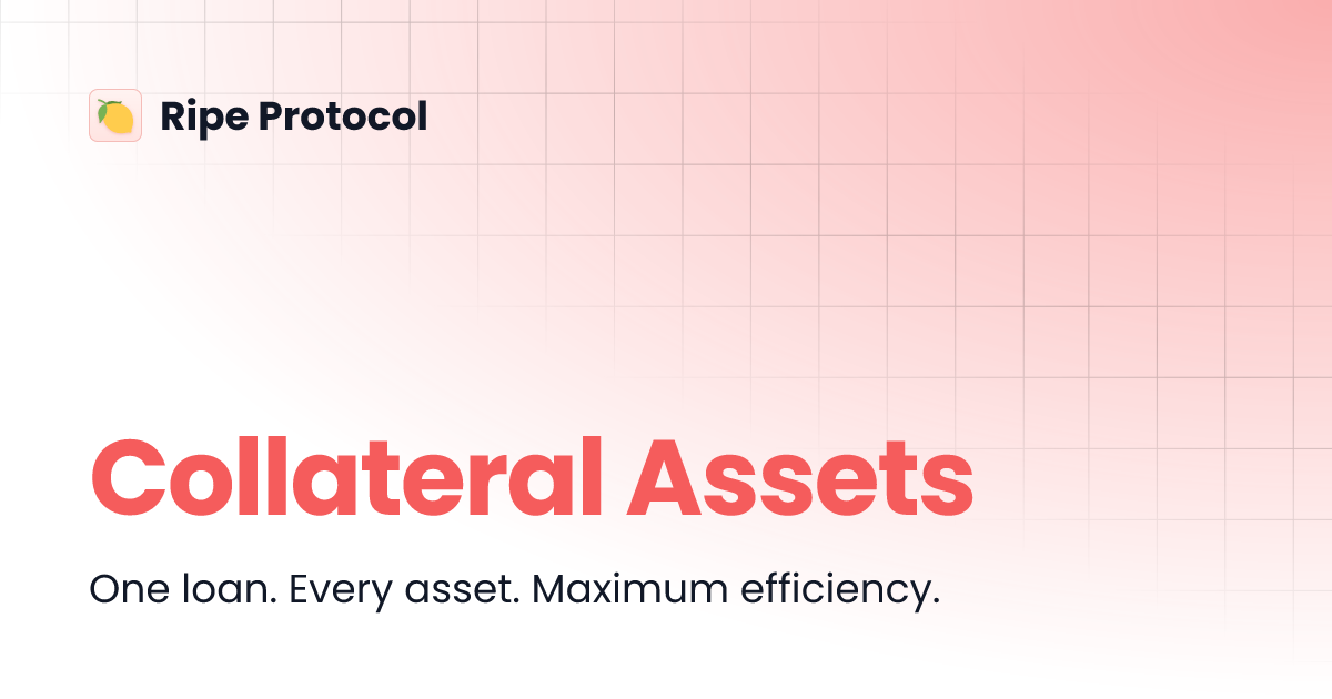 Collateral Assets | Ripe Protocol