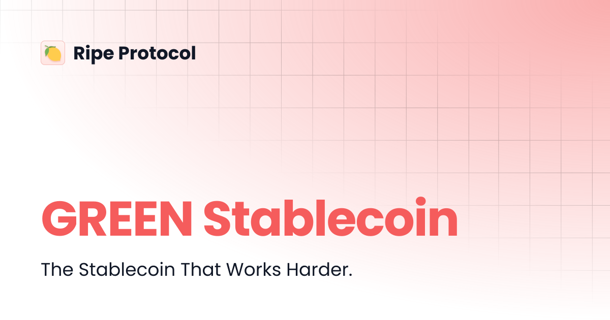 GREEN Stablecoin | Ripe Protocol